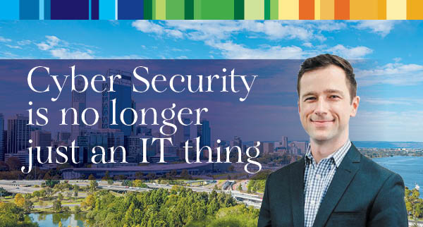 Guest Article - Why Cyber Security is No Longer Just an IT Thing - CapitalQ